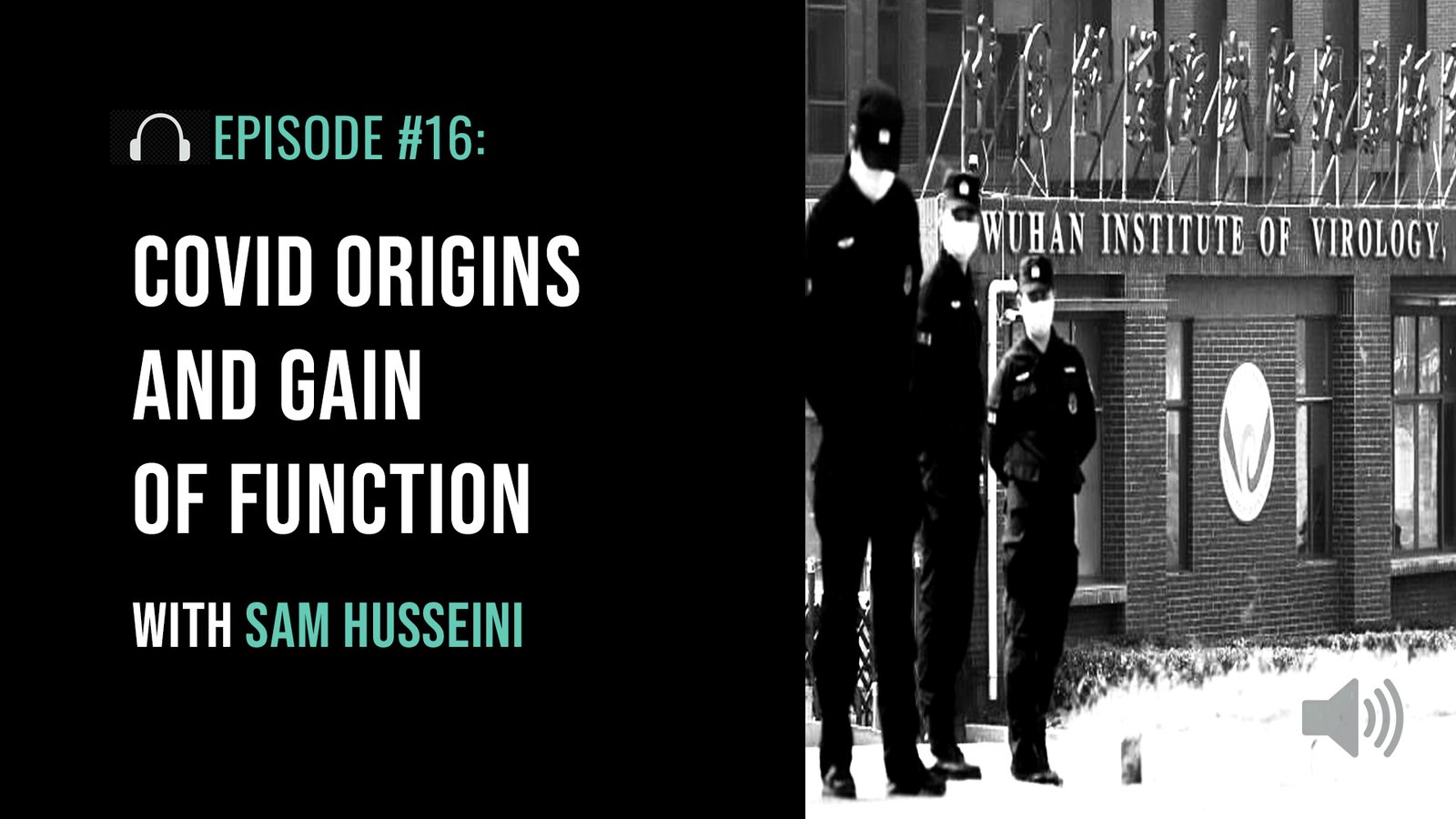 COVID Origins and Gain of Function with Sam Husseini